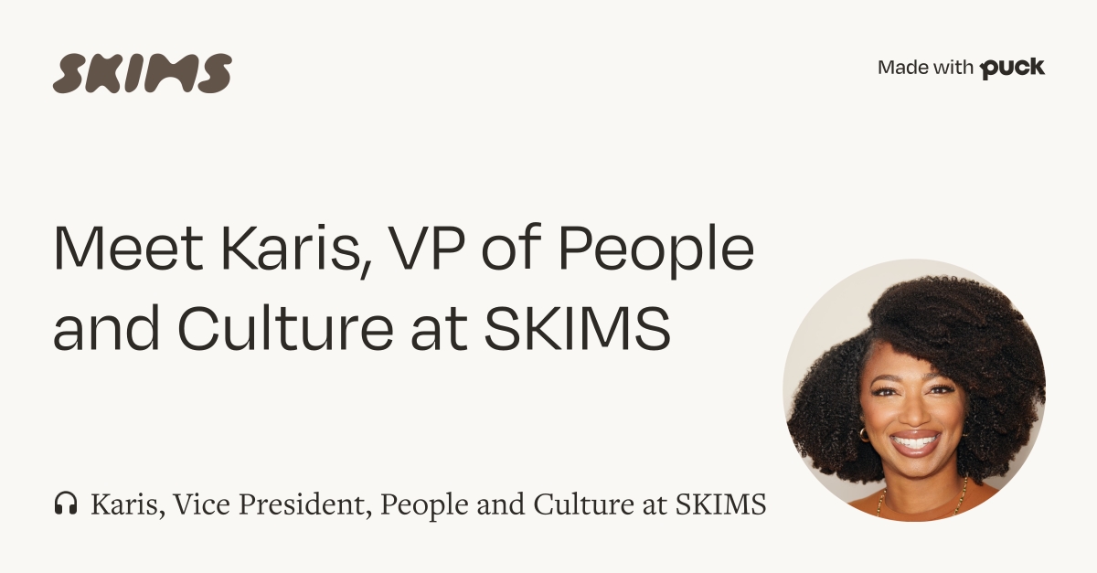 Meet Karis, Vice President, People and Culture at SKIMS, Employer Branding